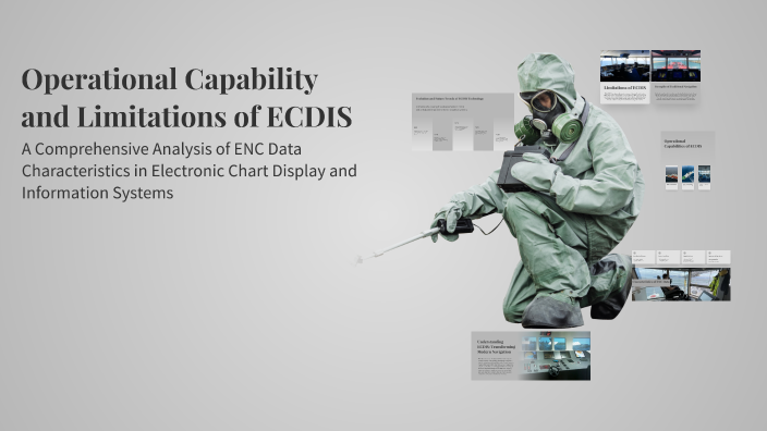 Operational Capability and Limitations of ECDIS by joeven rocas on Prezi