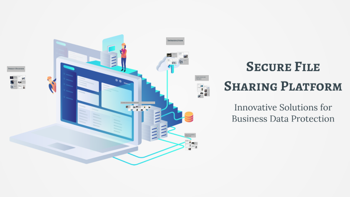 Secure File Sharing Platform by Amar Gupta on Prezi