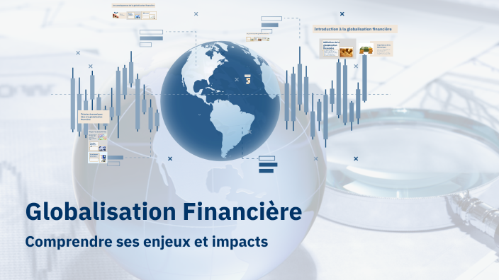 Globalisation Financière by oussama bennour on Prezi