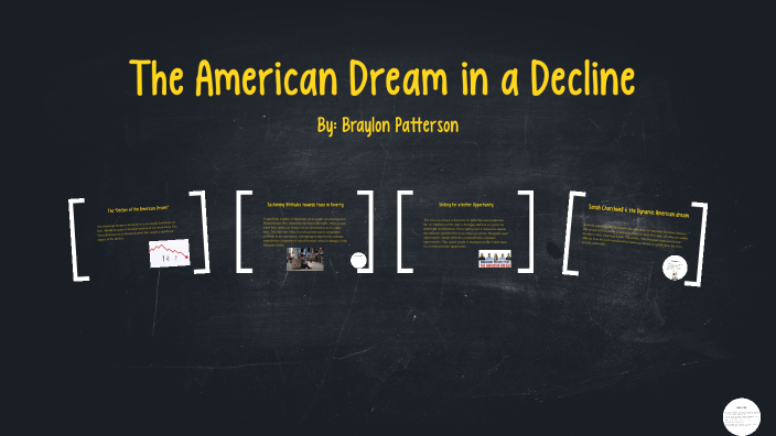 The American Dream by Braylon Patterson on Prezi