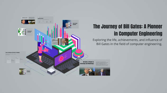 The Journey of Bill Gates: A Pioneer in Computer Engineering by Joseph ...