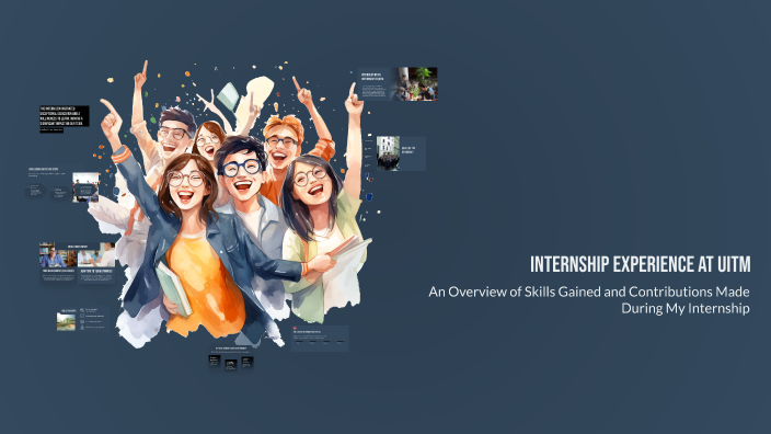 Internship Experience at UITM by ainnur on Prezi