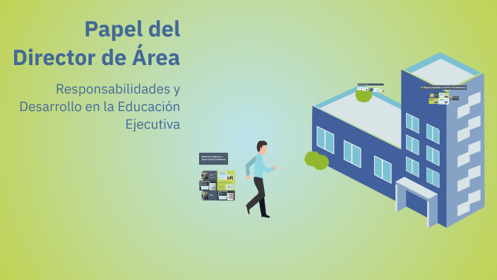 Papel del Director de Área by Rocio Lopez on Prezi