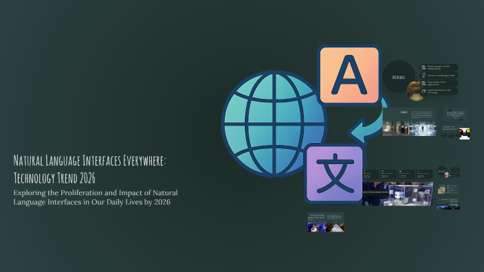Natural Language Interfaces Everywhere: Technology Trend 2026 by Hannah ...