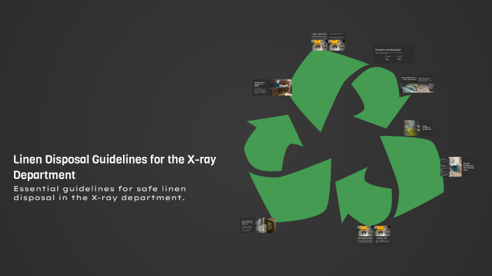 Linen Disposal Guidelines for the X-ray Department by sophie kliskey on ...