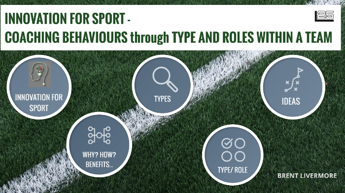 COACHING THE ATHLETES IN A TEAM - UNDERSTANDING: TYPE AND ROLES WITHIN ...