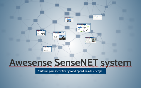 Awesense SenseNET System by Andy Loz on Prezi
