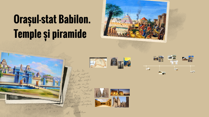 Orașul-stat Babilon. Temple și piramide by Emilia Enache on Prezi