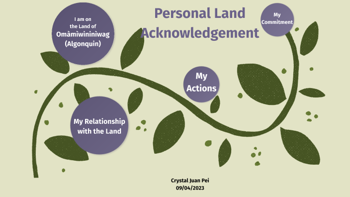 Personal Land Acknowledgement by Crystal Pei on Prezi