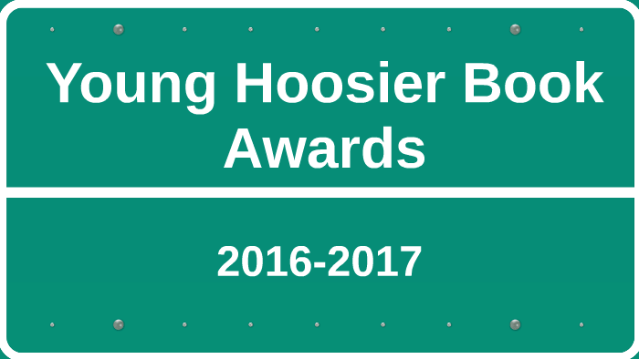 Young Hoosier Book Awards by Dee Birch on Prezi