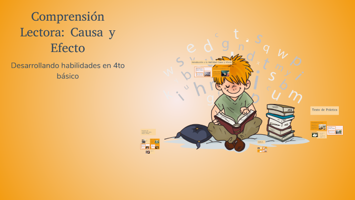 Comprensión Lectora: Causa y Efecto by Felipe Soto on Prezi