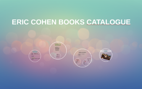 ERIC COHEN BOOKS CATALOGUE by Ann Shlapobersky on Prezi