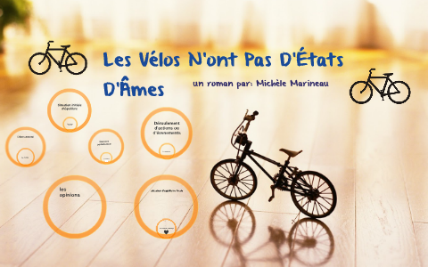 Les Vélos N'ont Pas D'États D'Ames by gen kojoian on Prezi