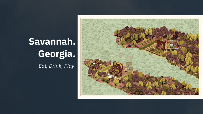 Savannah: The Perfect April Getaway by Blake Evans on Prezi