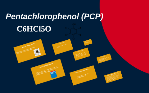 Pentachlorophenol by Matt Krull on Prezi