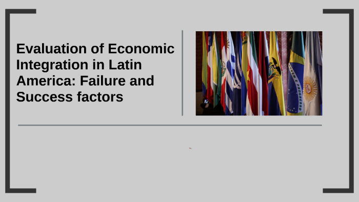 Latin America Economic Integration by Felipe Andrade on Prezi