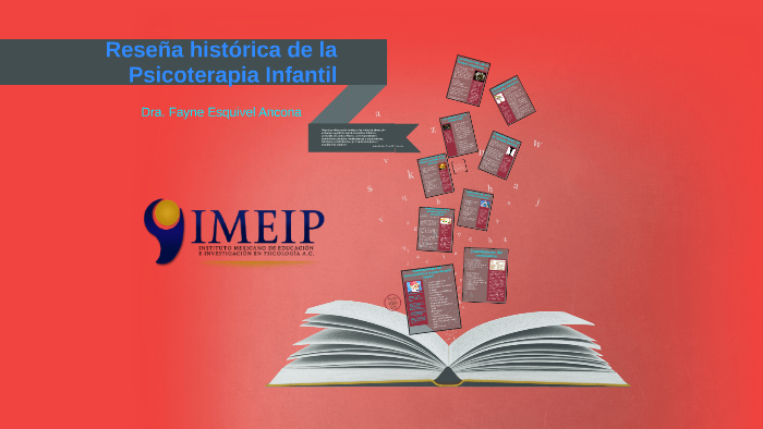 Reseña Histórica De La Psicoterapia Infantil By Fayne Esquivel On Prezi