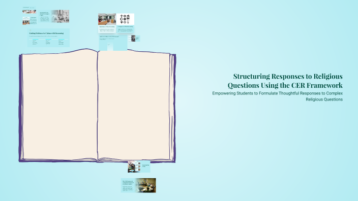 Structuring Responses to Religious Questions Using the CER Framework by Sanaa Gardiner on Prezi
