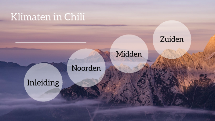 Klimaten in Chili by Evan Ploegh on Prezi