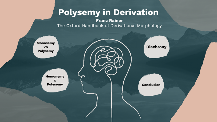 Polysemy in Derivation by Valery Golubeva on Prezi