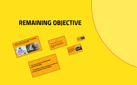 REMAINING OBJECTIVE (A03) by Gregory Alva on Prezi