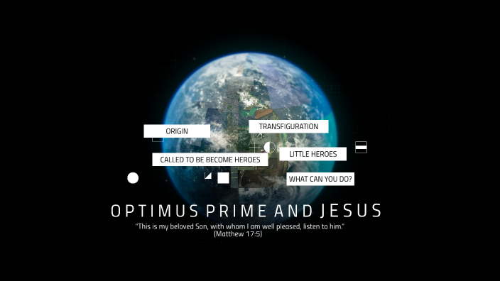 OPTIMUS PRIME AND JESUS by Ramm Imperial on Prezi
