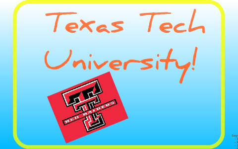 Texas Tech powerpoint by Payton Mcnabb on Prezi