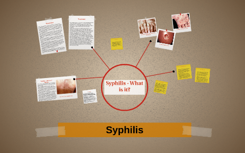 Historical Outline of Syphilis by Jessica Arnold on Prezi