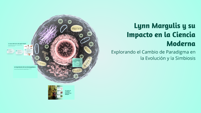 Lynn Margulis y su Impacto en la Ciencia Moderna by sebastian thomas on ...