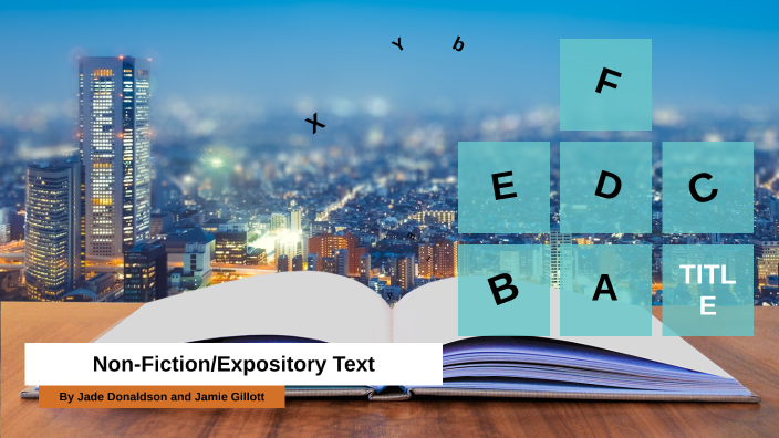 Non-Fiction/Expository Text by Jade Donaldson on Prezi