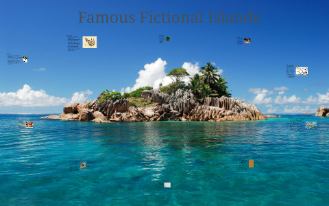 Top 10 Fictional Islands by Elizabeth Vasquez on Prezi