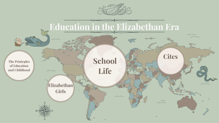 Education in the Elizabethan Era by Karla Charqueno on Prezi