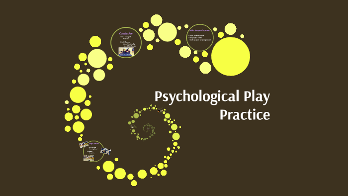 Psychological Play Practice by Wendy Cruz on Prezi