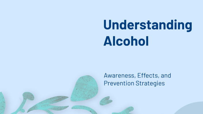 Understanding Alcohol: A Comprehensive Guide by Jeremy Charette on Prezi