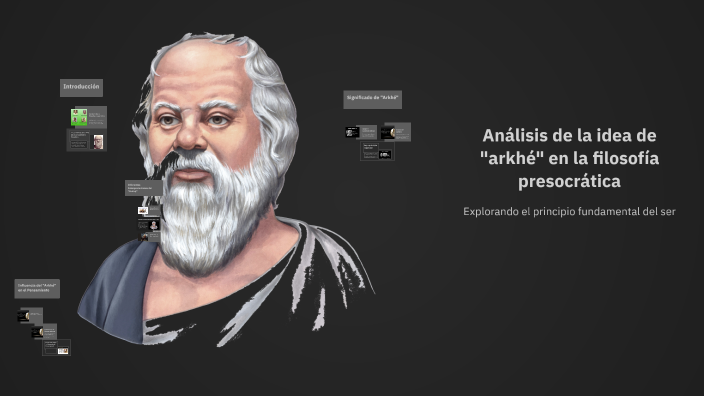 Análisis de la idea de "arkhé" en la filosofía presocrática by Merly ...