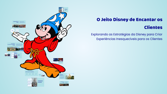 O Jeito Disney de Encantar os Clientes by jade araponga de souza on Prezi