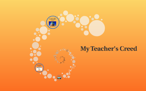 My Teacher's Creed by Danielle Downum on Prezi