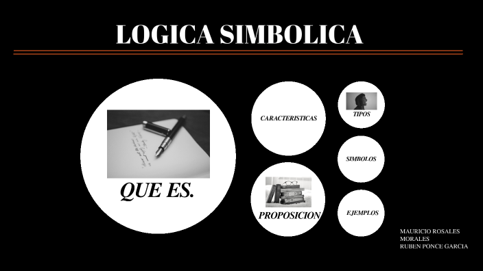 LOGICA SIMBOLICA by mauricio rosales on Prezi