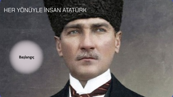 Atatürk by nehir görgen on Prezi