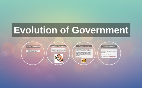 Evolution of Government by Seferino Arzu