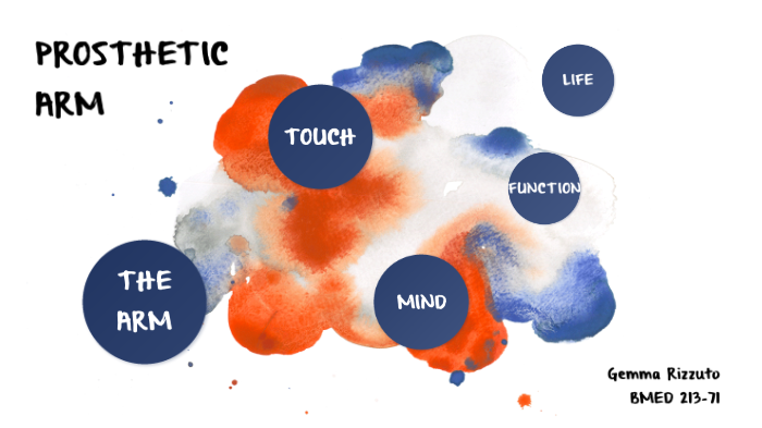 Prosthetic Arm by Gemma Rizzuto on Prezi