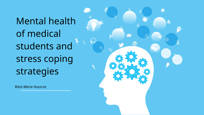 Mental health of medical students and stress coping strategies by Róża ...