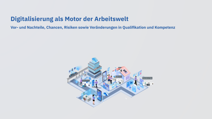 Digitalisierung als Motor der Arbeitswelt by Charlie Jonka on Prezi