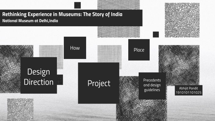 National Museum by Abhijeet Pandit on Prezi