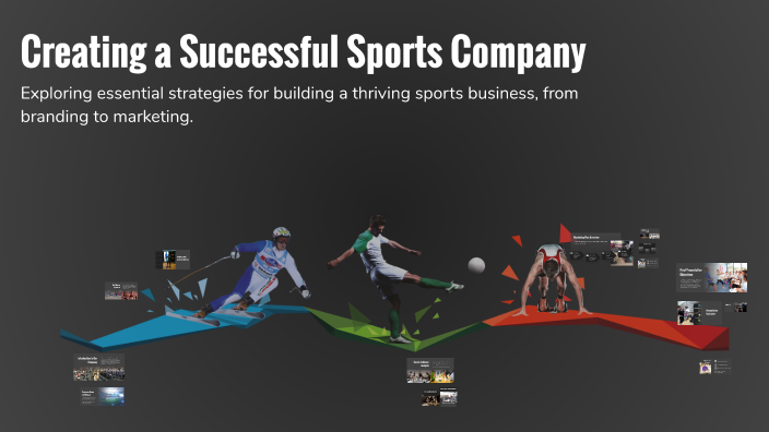 Creating a Successful Sports Company by Javier Blasco on Prezi