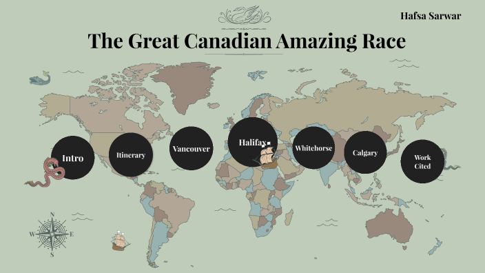 Geography CPT: The Great Canadian Amazing Race by Hafsa Sarwar on Prezi