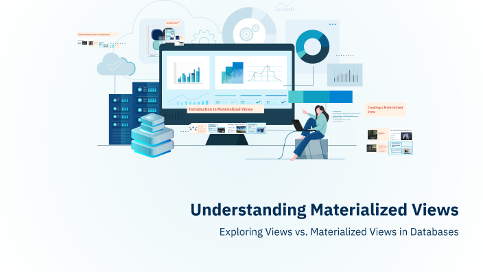 Understanding Materialized Views by setareh marahel on Prezi