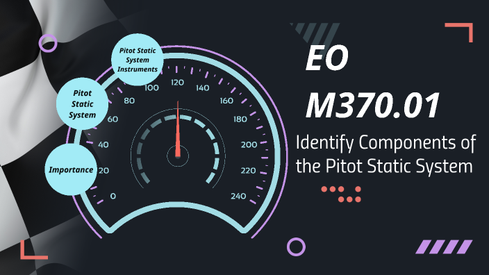 EO M370.01 - Identify Components of the Pitot Static System by ...