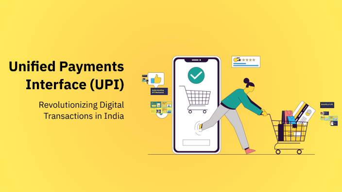 Unified Payments Interface (UPI) by Varun Pawar on Prezi