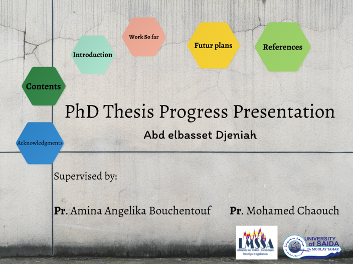 PhD Thesis Progress Presentation by Abd elbasset Djeniah on Prezi PhD Thesis Progress Presentation by Abd elbasset Djeniah on Prezi